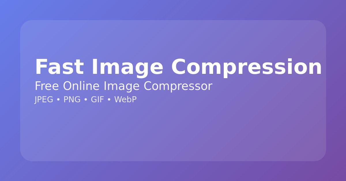 Free Online Image Compressor (JPEG, PNG, GIF, WebP) | Fast Image ...